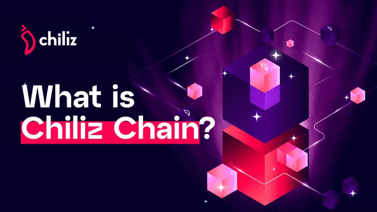 Chiliz Chain Explained - Chiliz